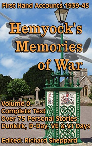 WWII 1939-45 Complete Text, Hemyock Memories Vol 0: Full Alphabetical ...