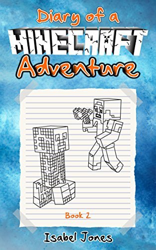 Minecraft: Diary of a Minecraft Adventure Book 2: (Unofficial Minecraft ...