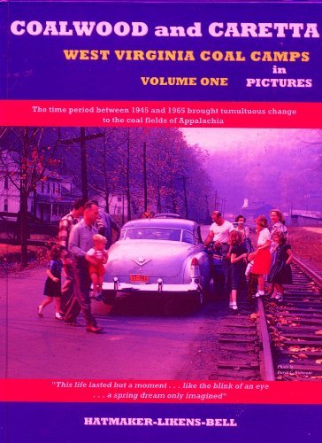 Coalwood and Caretta in Pictures by Jerry R. Hatmaker | Goodreads