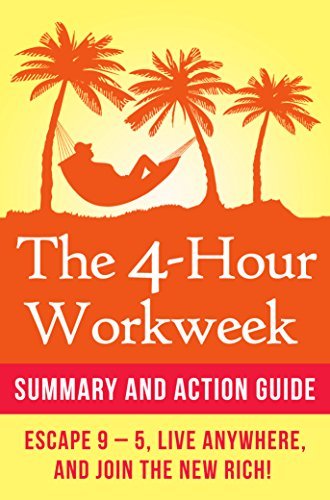 Summary And Action Guide of "The Four Hour Work Week" by Jonathan Chase ...