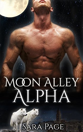 Moon Alley Alpha: Complete Series Bundle by Sara Page | Goodreads