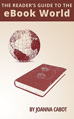 The Reader's Guide to the eBook World by Joanna Cabot | Goodreads
