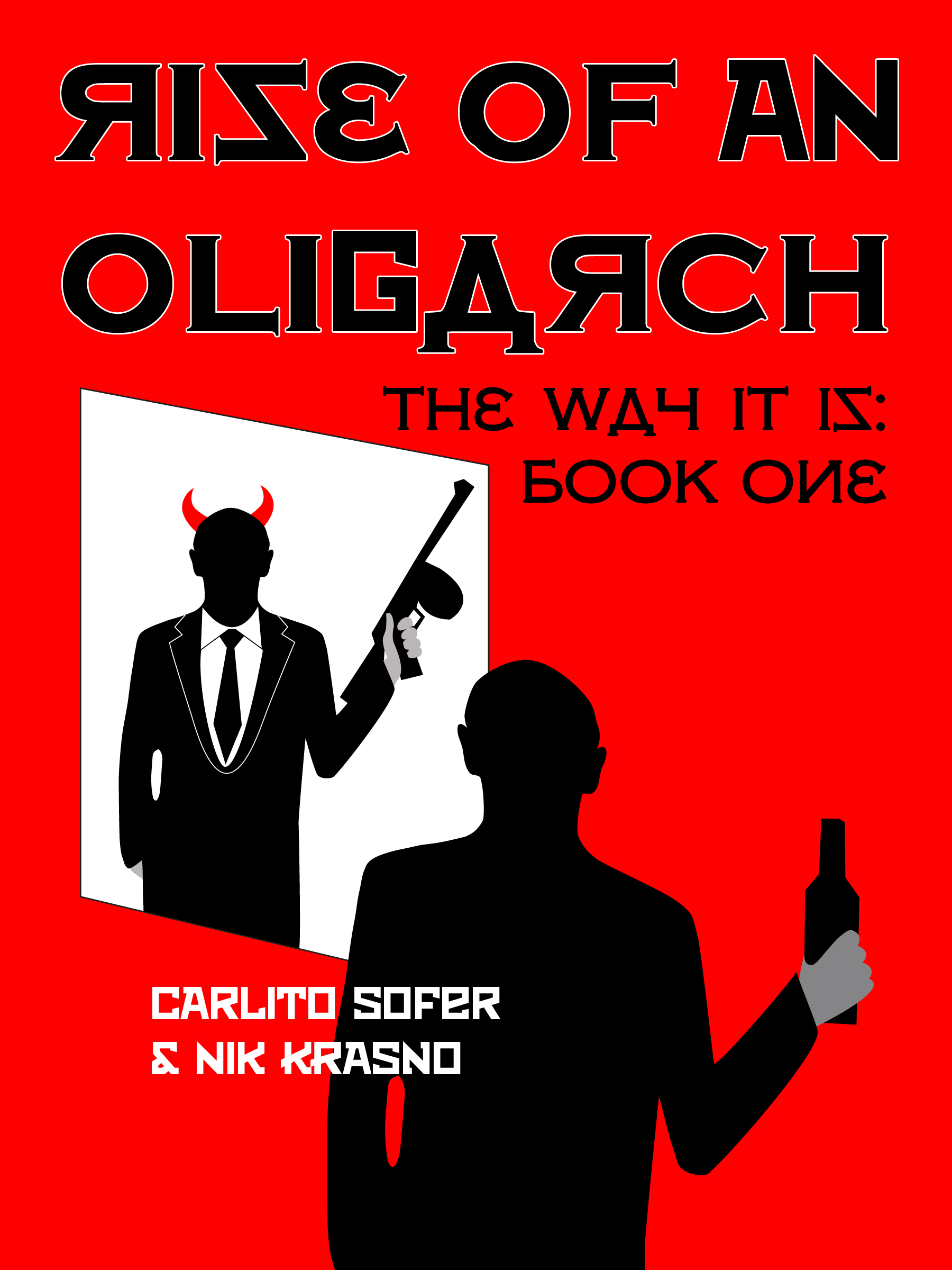 Rise of an Oligarch: The Way it is (Oligarch #1) by Carlito Sofer ...
