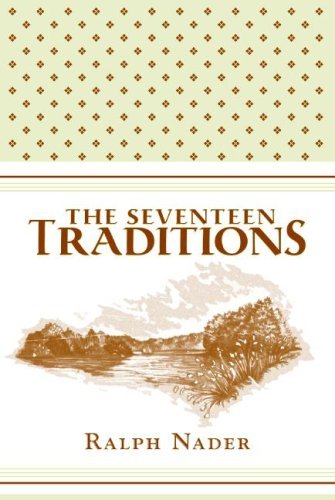 The Seventeen Traditions by Ralph Nader | Goodreads