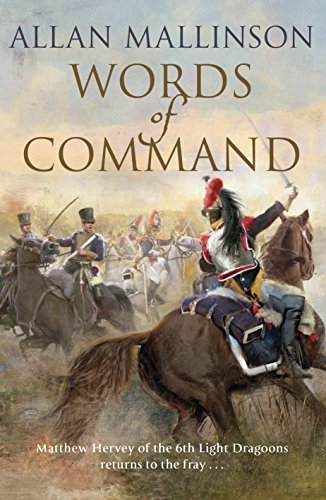 Words of Command (Matthew Hervey #12) by Allan Mallinson | Goodreads