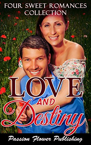Love and Destiny by Passion Flower Publishing | Goodreads