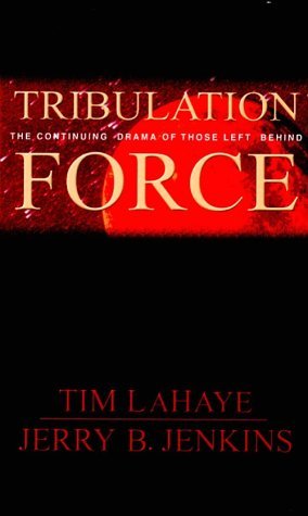 Tribulation Force: The Continuing Drama of Those Left Behind by Tim ...