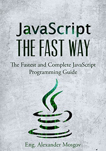 JavaScript: The Fast Way - Learn JavaScript Programming, Start Coding ...