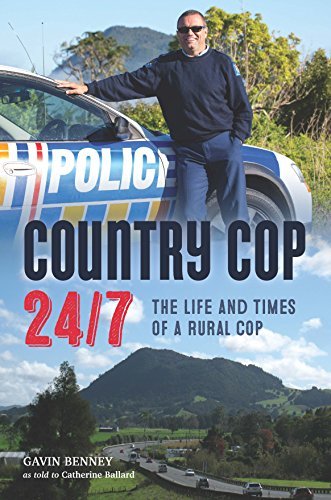 Country Cop 24/7: The Life and Times of a Rural Cop by Catherine ...
