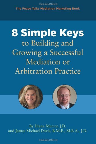 8 Simple Keys to Building and Growing a Successful Mediation or ...
