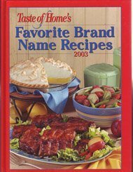 Taste of Home's Favorite Brand Name Recipes 2003 by Taste of Home ...