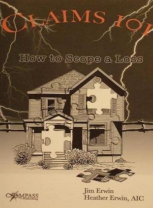 Claims 101 "How to Scope a Loss" by Jim and Heather Erwin | Goodreads