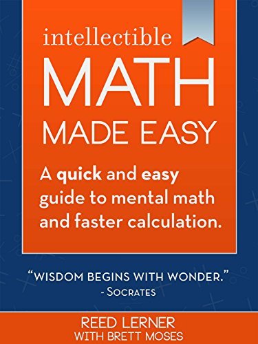MATH MADE EASY: A quick and easy guide to mental math and faster ...