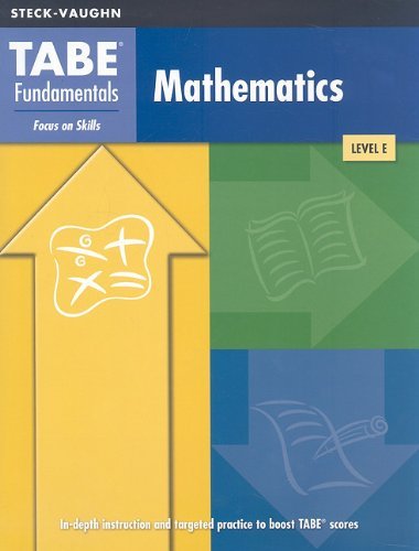 TABE Fundamentals: Test Workbook (Level E) Mathematics by Steck-Vaughn ...