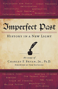 Imperfect Past: History in a New Light by Charles F. Bryan Jr. | Goodreads