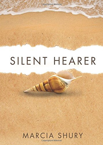 Silent Hearer by Marcia Shury | Goodreads