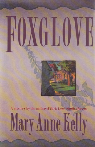 Foxglove (Claire Breslinsky Mystery, #2) by Mary Anne Kelly | Goodreads