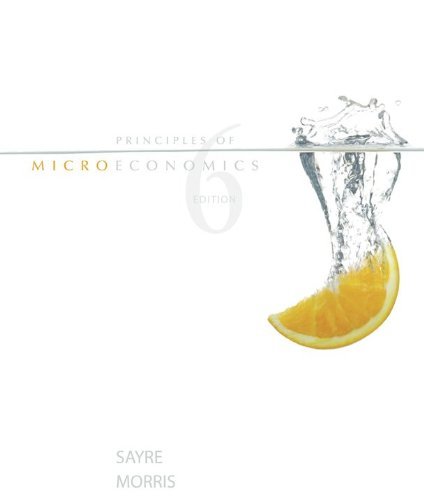 Principles of Microeconomics, 6th edition by John Sayre | Goodreads