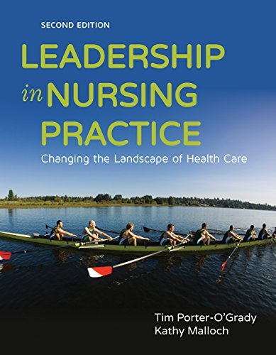 Leadership in Nursing Practice: Changing the Landscape of Health Care ...