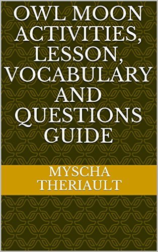 Activities, Lesson Plan, Vocabulary and Questions Study Guide: Owl Moon ...