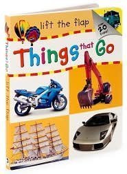 Things That Go (Lift the Flap) by Hinkler Books | Goodreads