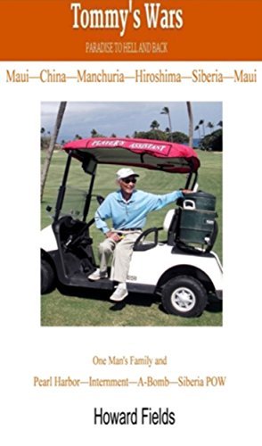 Tommy's Wars: Paradise to Hell and Back by Howard Fields | Goodreads