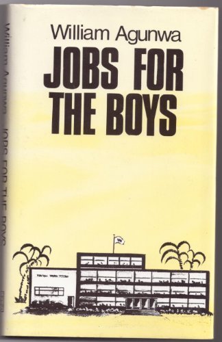 Jobs for the boys by William Agunwa | Goodreads