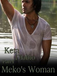 Meko's Woman, Part I by Keta Diablo | Goodreads