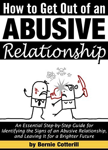 How to Get Out of an Abusive Relationship: An Essential Step-by-Step ...