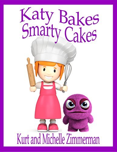 Katy Bakes Smarty Cakes by Kurt Zimmerman | Goodreads