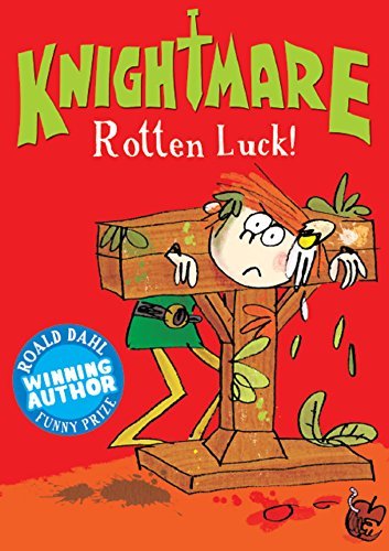 Rotten Luck! (Knightmare Book 4) by Peter Bently | Goodreads