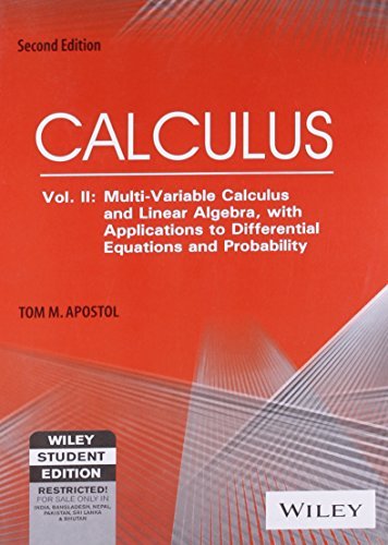 Calculus, Volume II: Multi-Variable Calculus and Linear Algebra, with Applications to ...