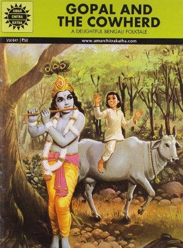 Gopal the Cowherd: A Delightful Bengali Folktale (Amar Chitra Katha ...