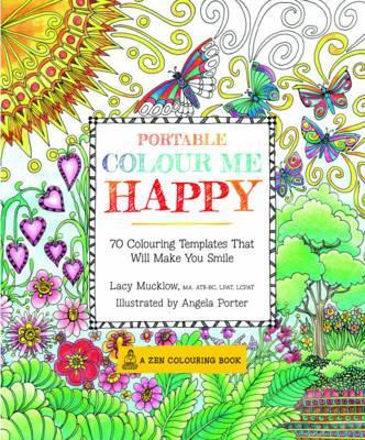 Portable Color Me Happy: 70 Coloring Templates That Will Make You Smile ...