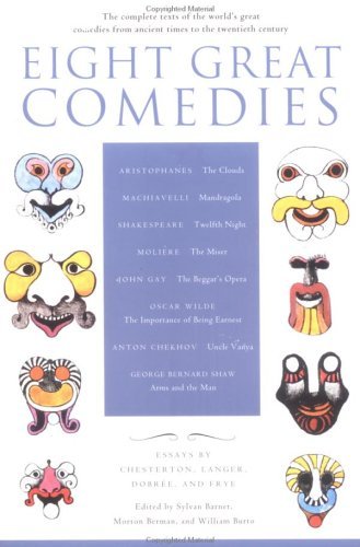 Eight Great Comedies: The Complete Texts of the World's Great Comedies ...