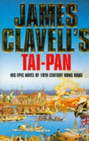TAI-PAN. by James Clavell | Goodreads