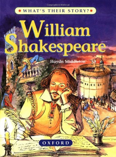 William Shakespeare (What's Their Story) by Haydn Middleton | Goodreads