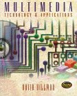 Multimedia: Technology and Applications by David Hillman | Goodreads