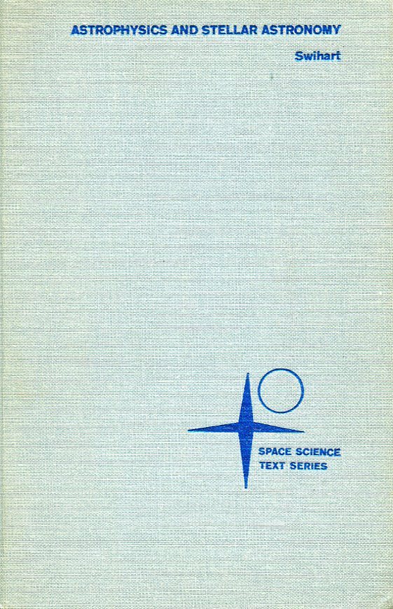 Astrophysics and Stellar Astronomy by Thomas L. Swihart | Goodreads