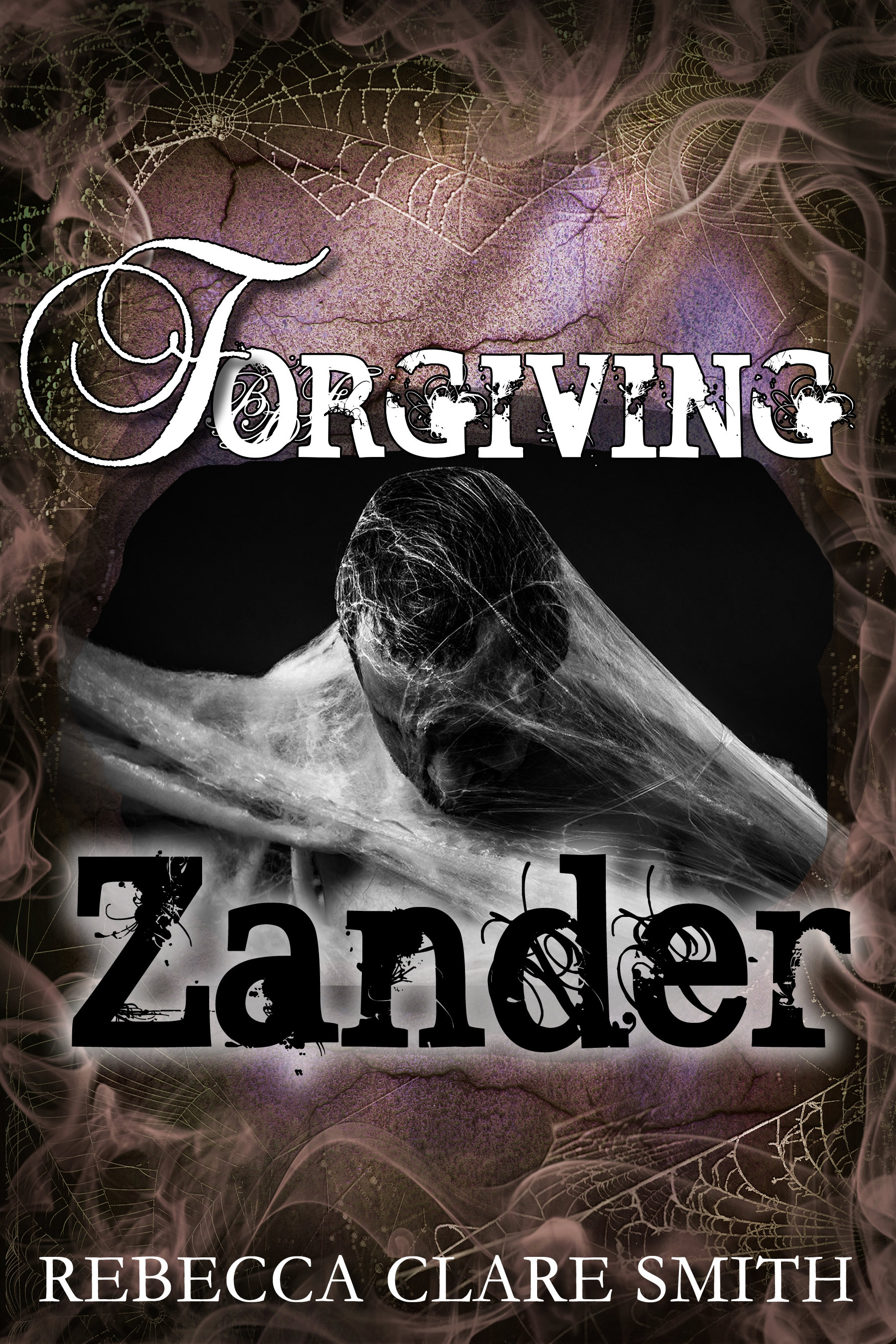 Forgiving Zander (Survival, #2) by Rebecca Clare Smith | Goodreads