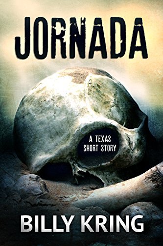 Jornada: A Texas Short Story by Billy Kring | Goodreads