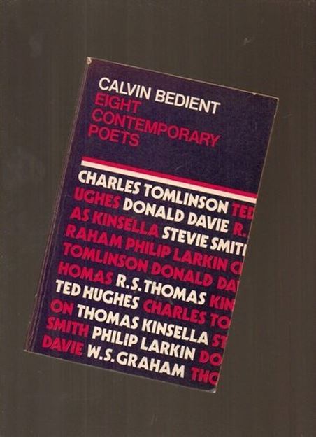 Eight Contemporary Poets by Calvin Bedient | Goodreads