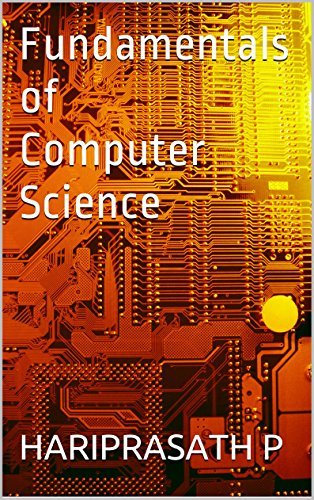 Fundamentals of Computer Science by P. Hariprasath | Goodreads