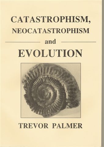 Catastrophism, Neocatastrophism and Evolution by Trevor Palmer | Goodreads