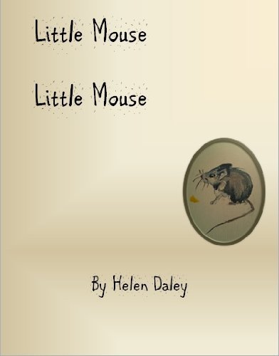 Little Mouse Little Mouse by helen daley | Goodreads