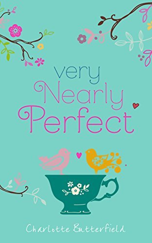 Very Nearly Perfect by Charlotte Butterfield | Goodreads