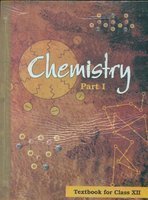 Chemistry Textbook Part - 1 for Class - 12 - 12085 by NCERT | Goodreads