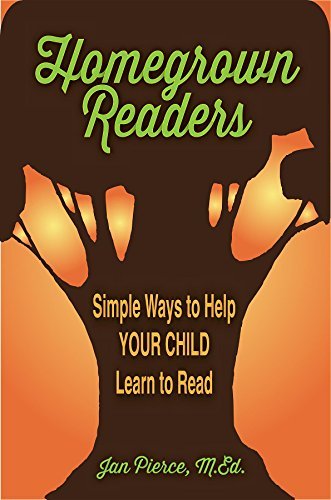 Homegrown Readers: Simple Ways to Help Your Child Learn to Read by Jan ...