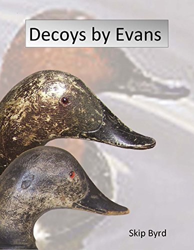Decoys By Evans by Skip Byrd | Goodreads