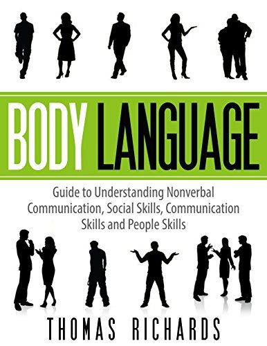 Body Language: Guide to Understanding Nonverbal Communication, Social ...